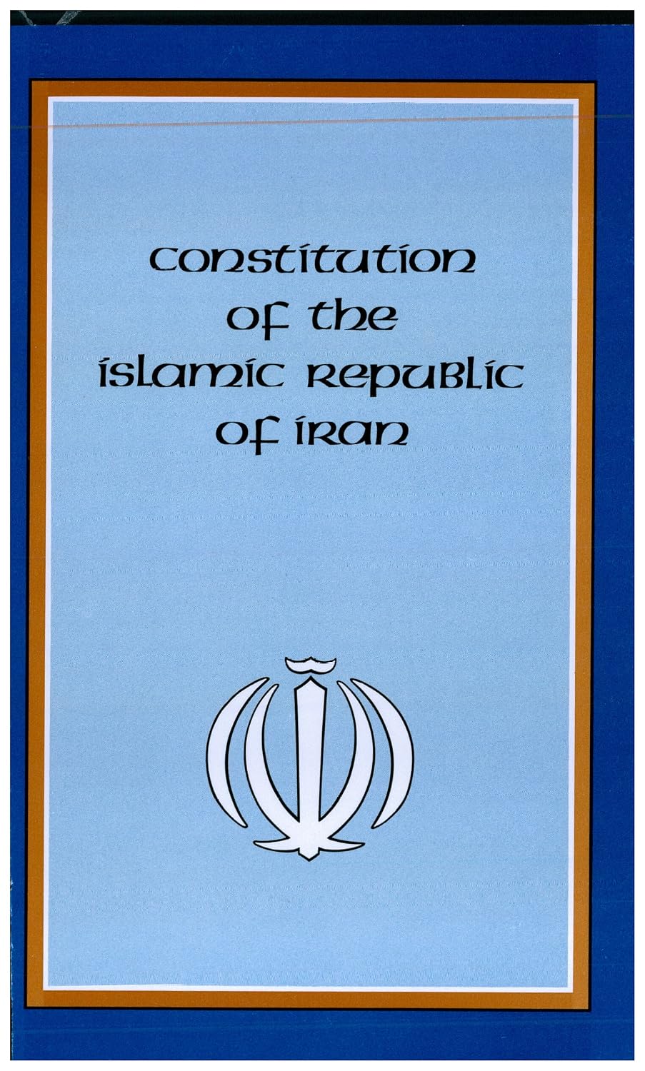Constitution of the Islamic Republic of Iran eBook : Algar, Hamid ...