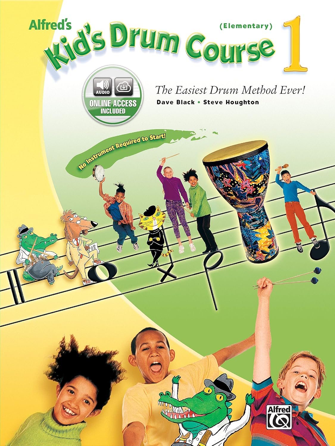 Alfred's Kid's Drum Course, Bk 1: The Easiest Drum Method Ever!, Book ...