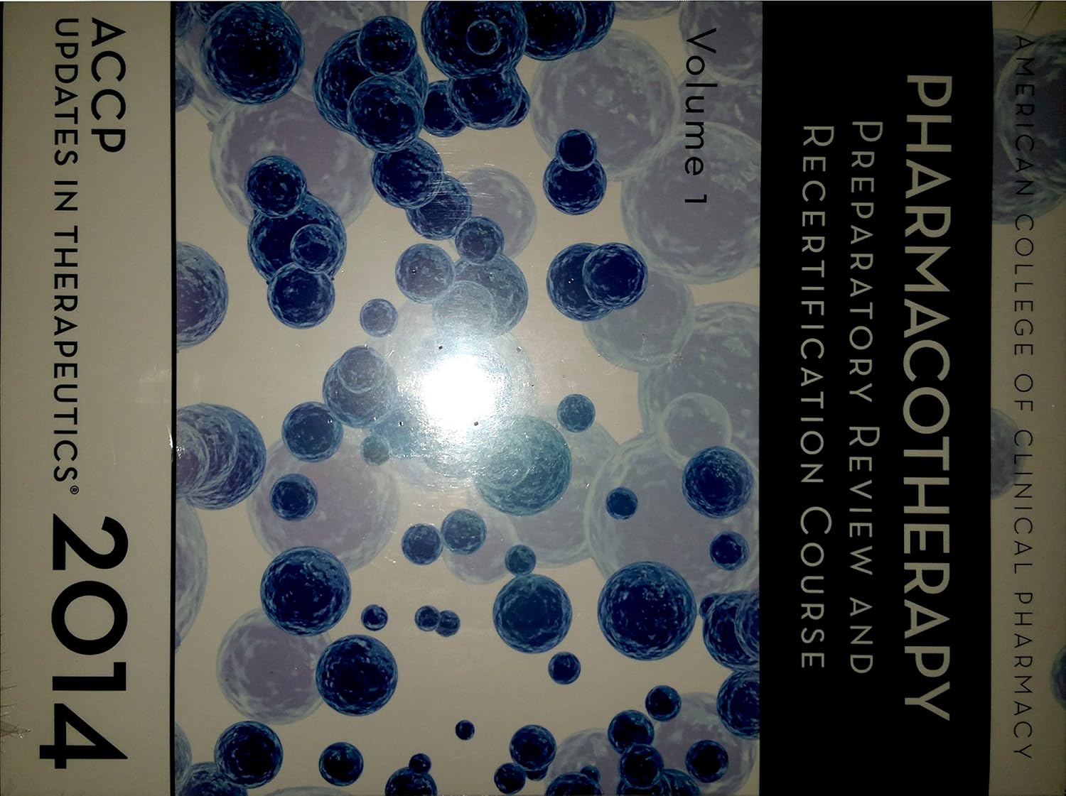 ACCP Updates in Therapeutics 2014 Pharmacotherapy Preparatory Review ...