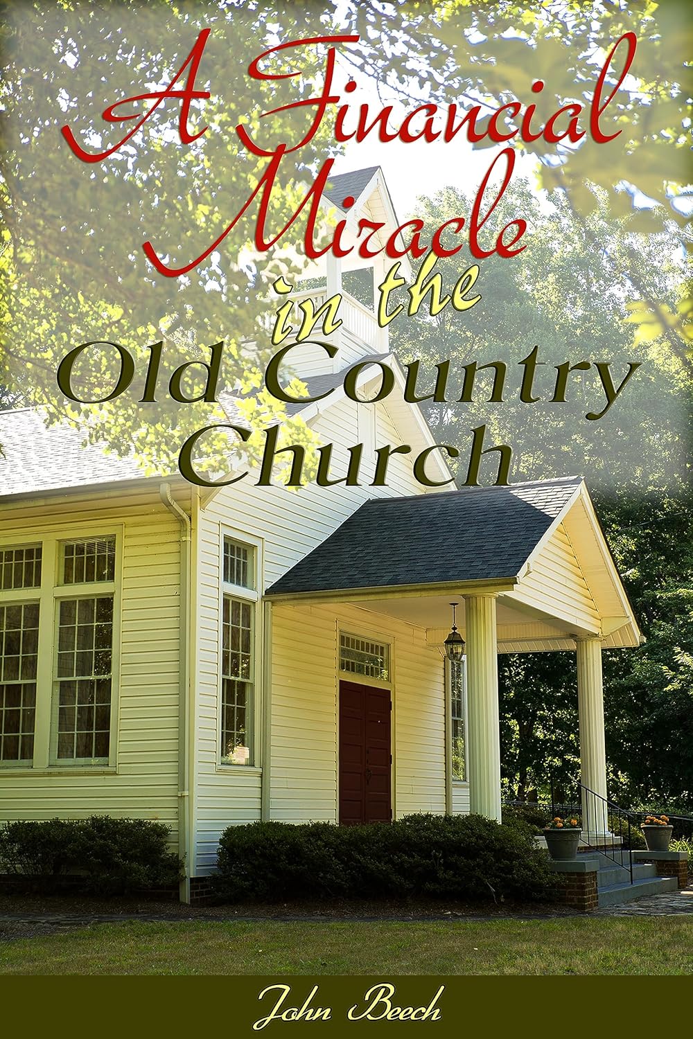A Financial Miracle in the Old Country Church - Kindle edition by Beech ...