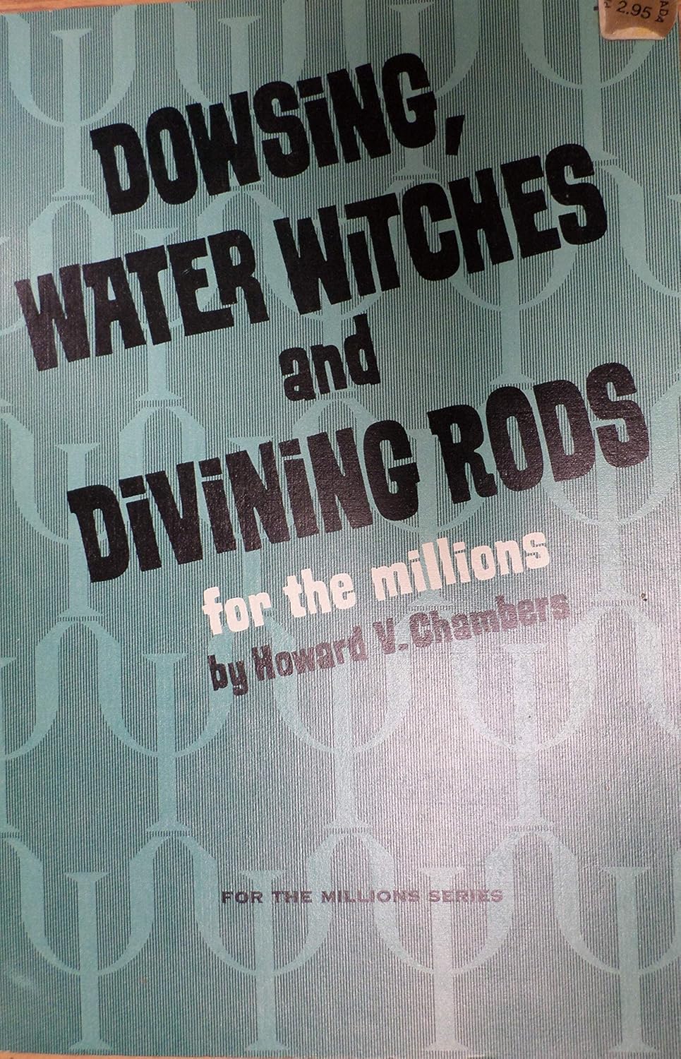 Dowsing,Water Witches and Divining Rods: Chambers, Howard V: Amazon.com ...