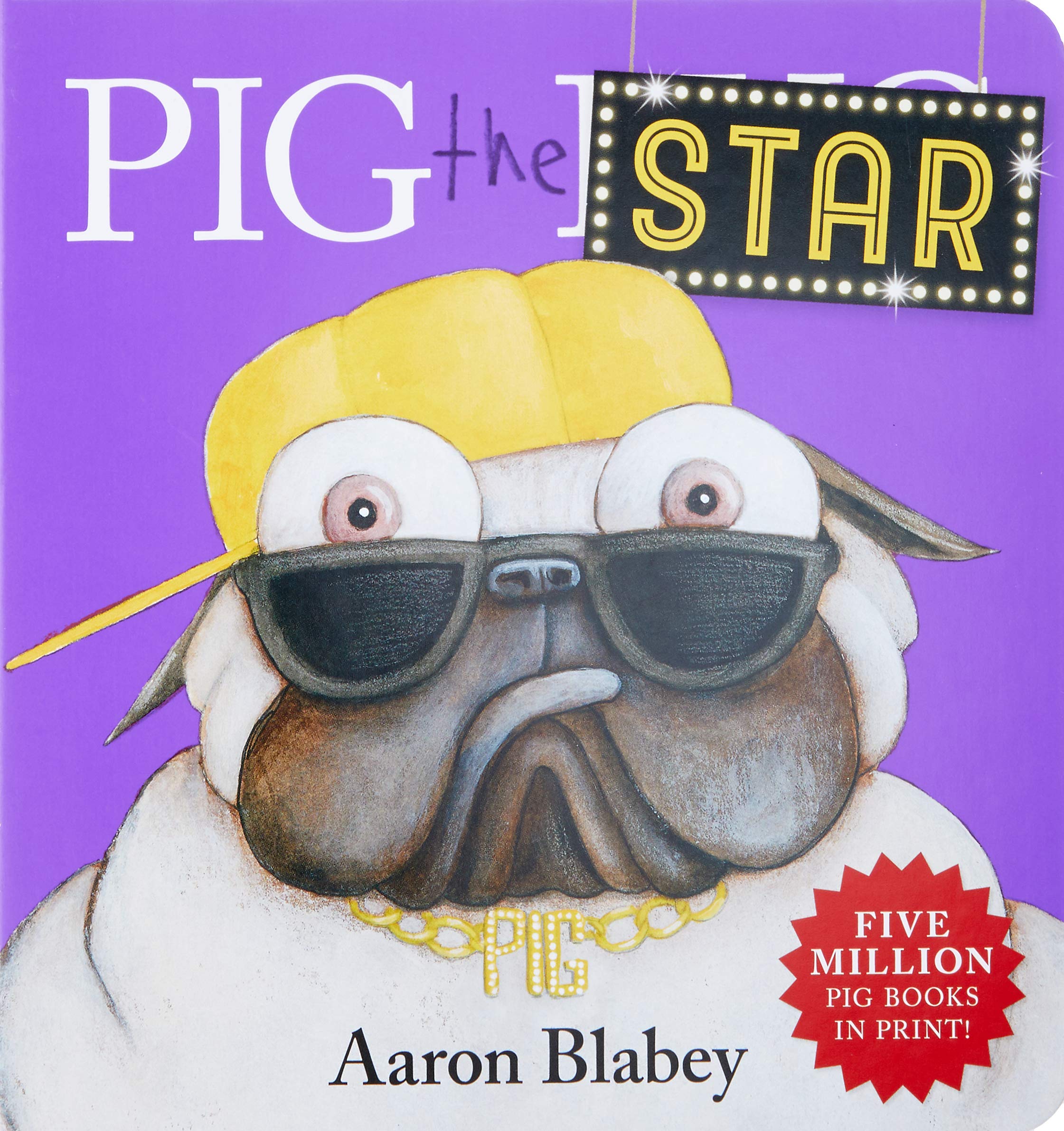 Pig the Star (Pig the Pug) [Board book]: Aaron Blabey: 9781760667047 ...