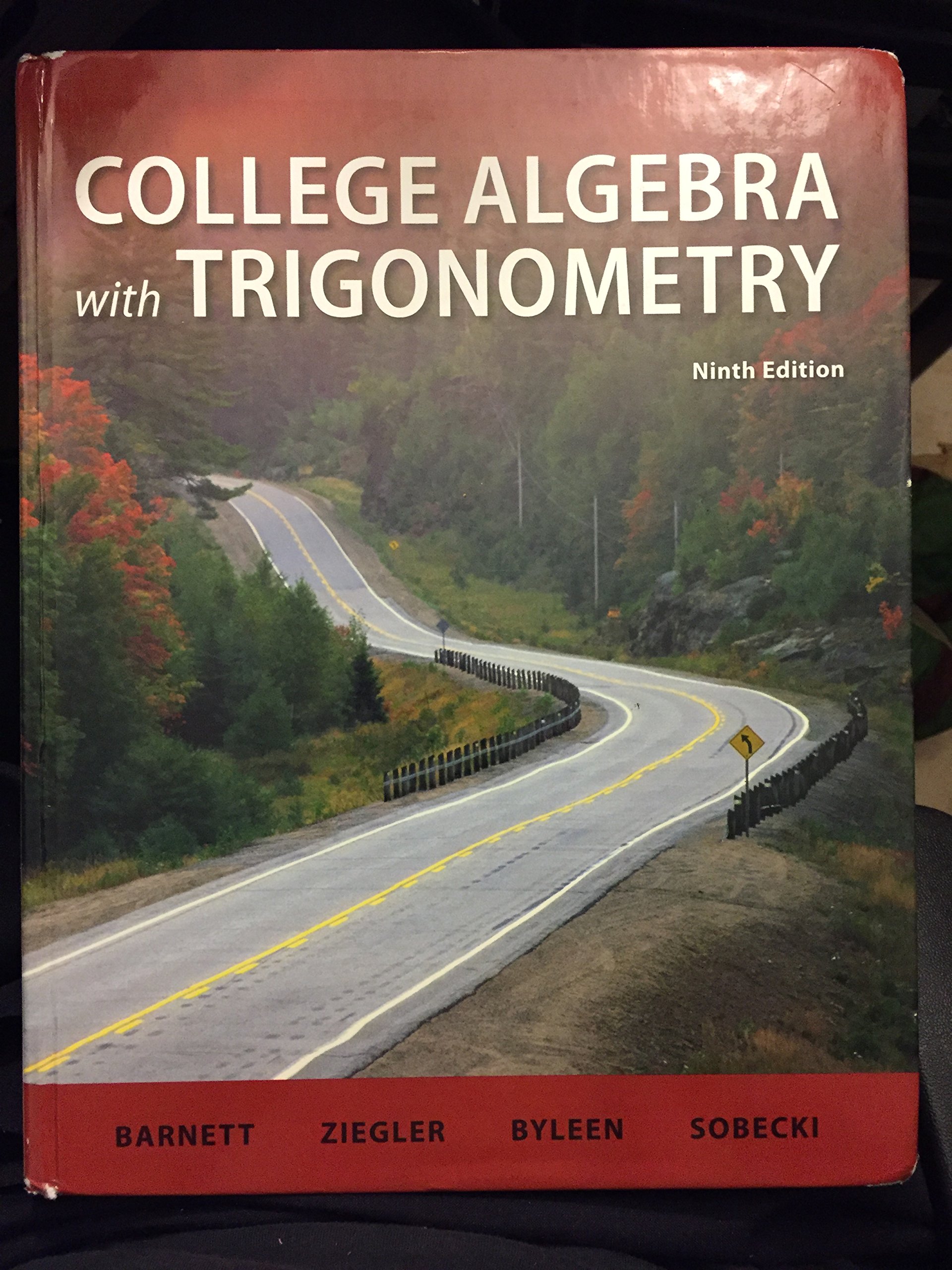College Algebra with Trigonometry: Barnett, Raymond, Ziegler, Michael ...