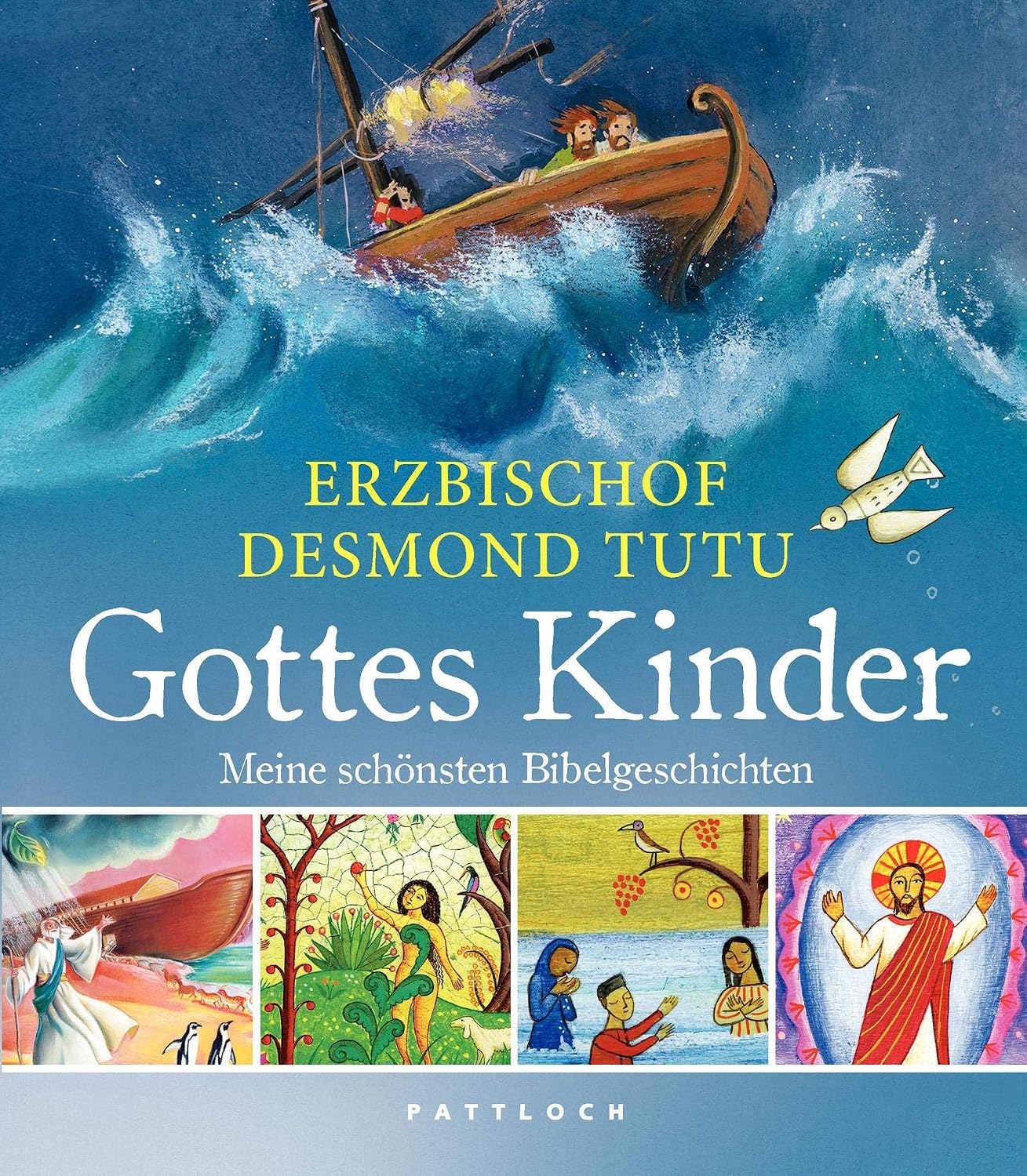 Gottes Kinder: Meine schönsten Bibelgeschichten : Tutu, Desmond, Abrams ...