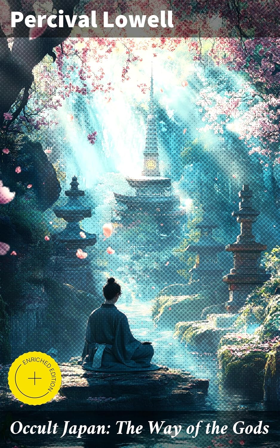 Occult Japan: The Way of the Gods: Enriched edition. Shinto and ...