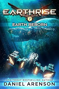 Amazon.com: Earth Reborn (Earthrise Book 7) eBook : Arenson, Daniel ...
