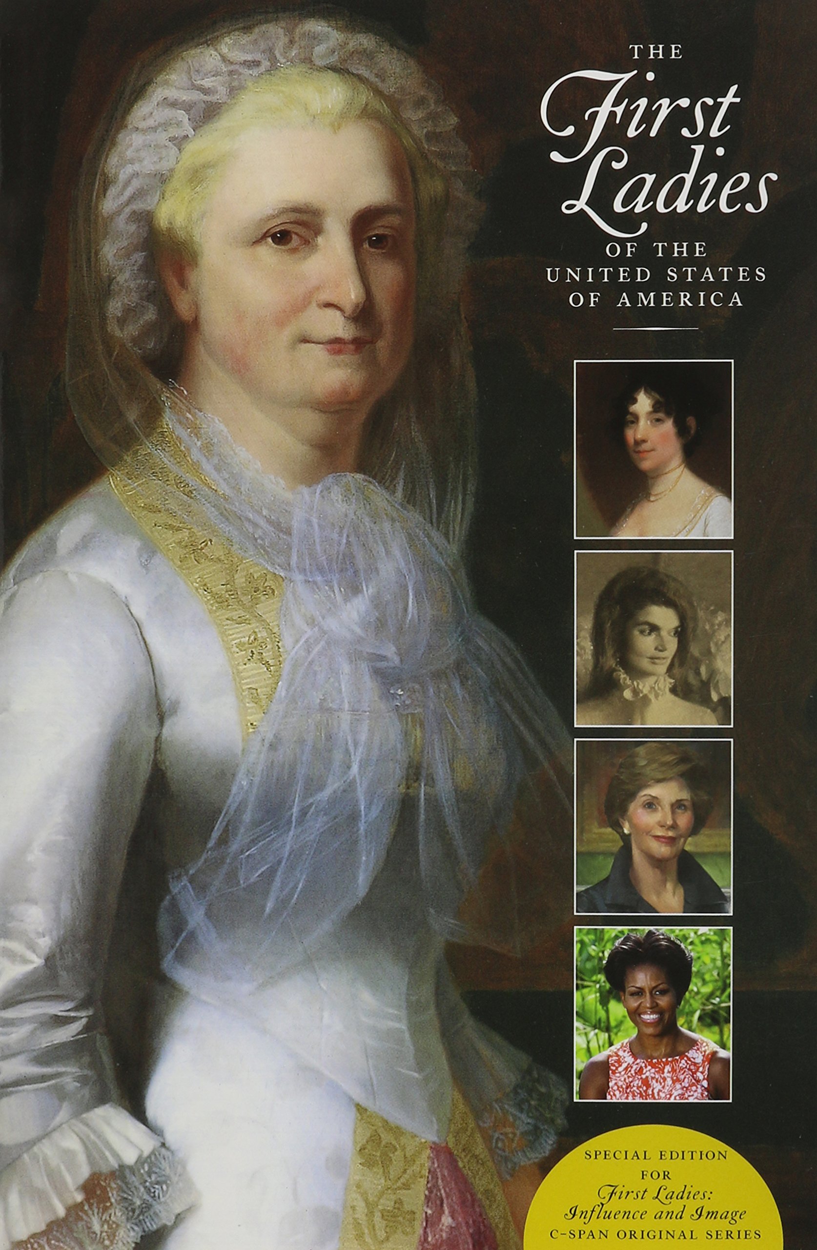 The First Ladies of the United States of America: Special Edition for ...
