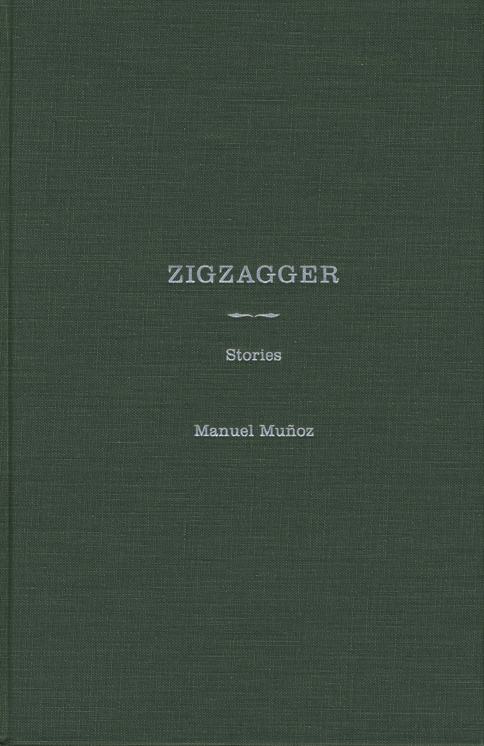 Zigzagger: Stories (Latino Voices): Munoz, Manuel: 9780810120983: Amazon.com: Books