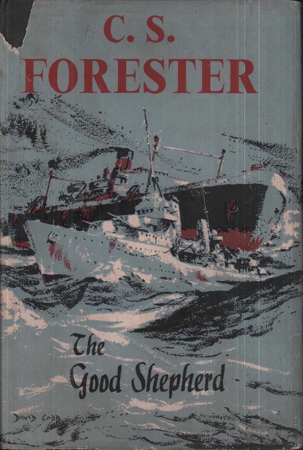The Good Shepherd: Forester, C. S.: 9781111511128: Amazon.com: Books