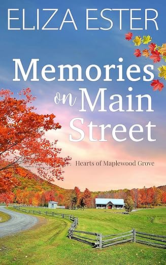 Memories on Main Street (Hearts of Maplewood Grove Book 1) - Kindle ...