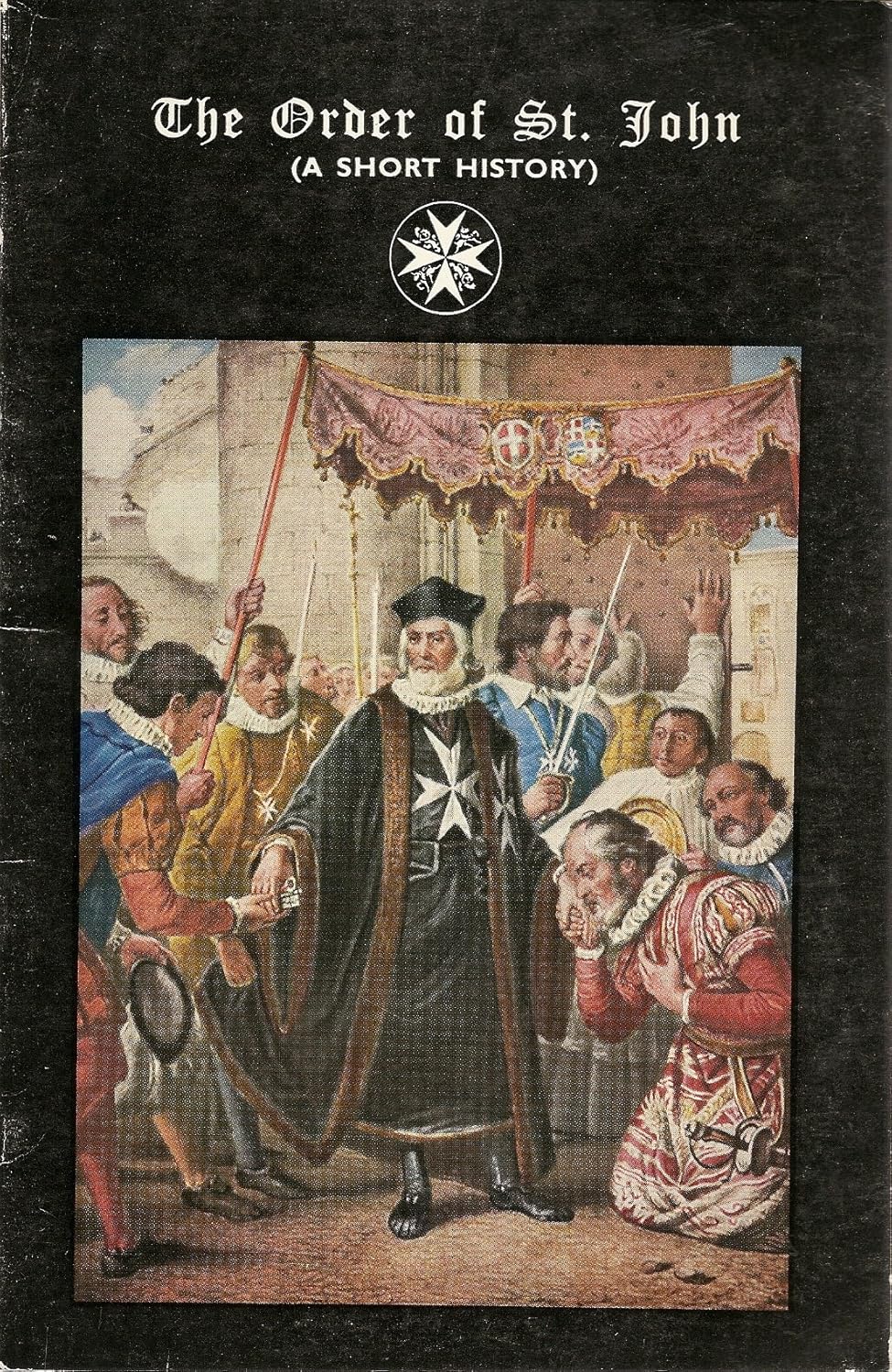 A short history of the Order of St. John: Renwick, E. D: Amazon.com: Books