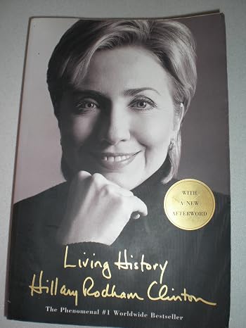 Living History by Clinton, Hillary Rodham