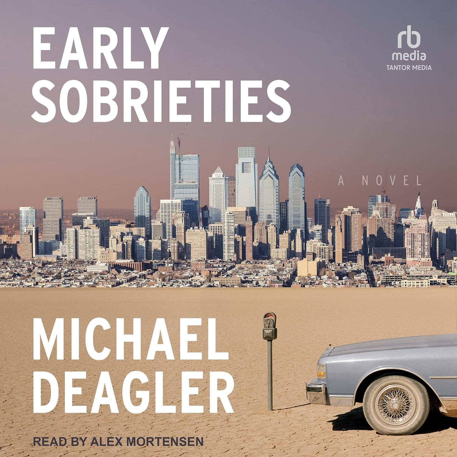 Amazon.com: Early Sobrieties: A Novel: 9798874765460: Michael Deagler ...