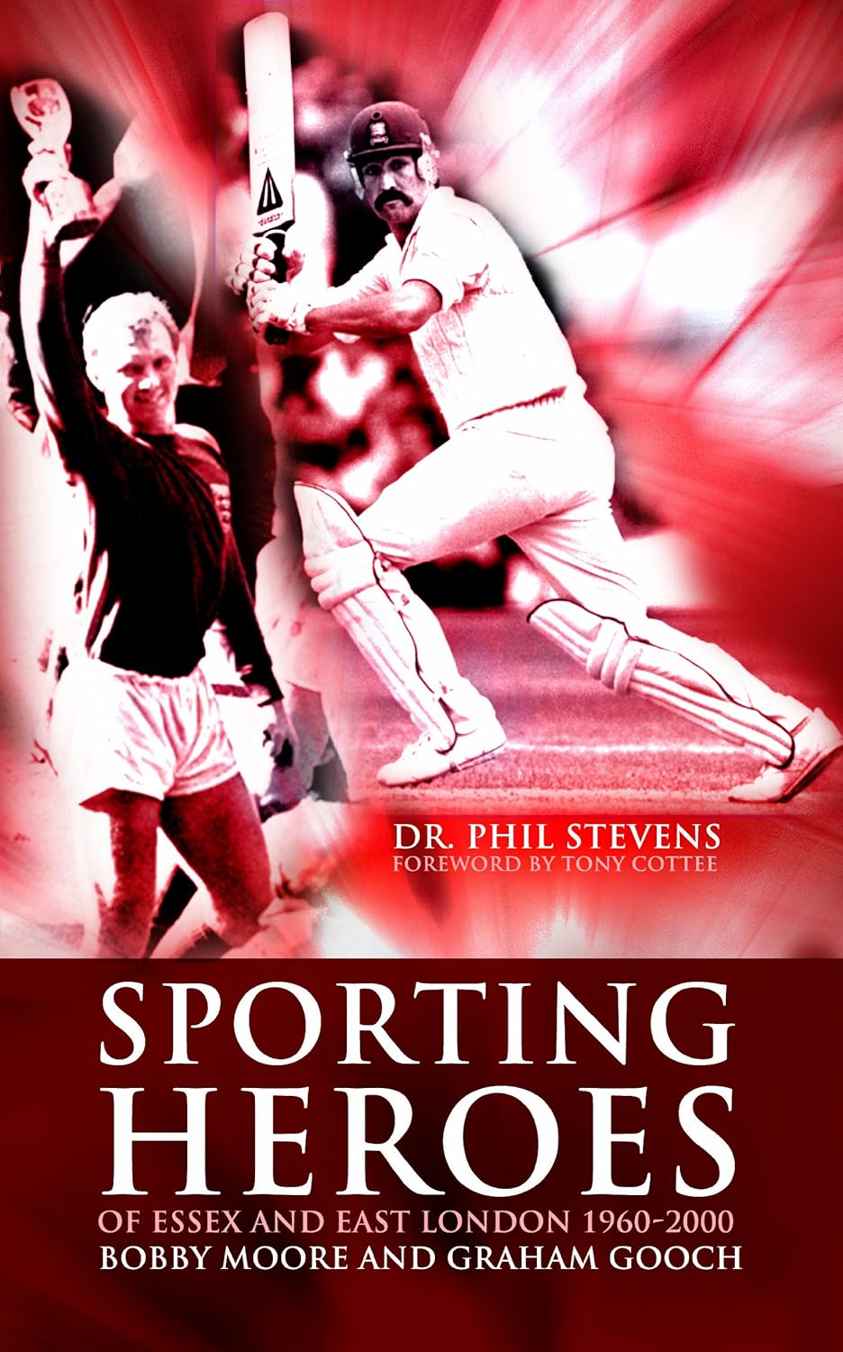 Sporting Heroes of Essex and East London 1960-2000: Bobby Moore and ...