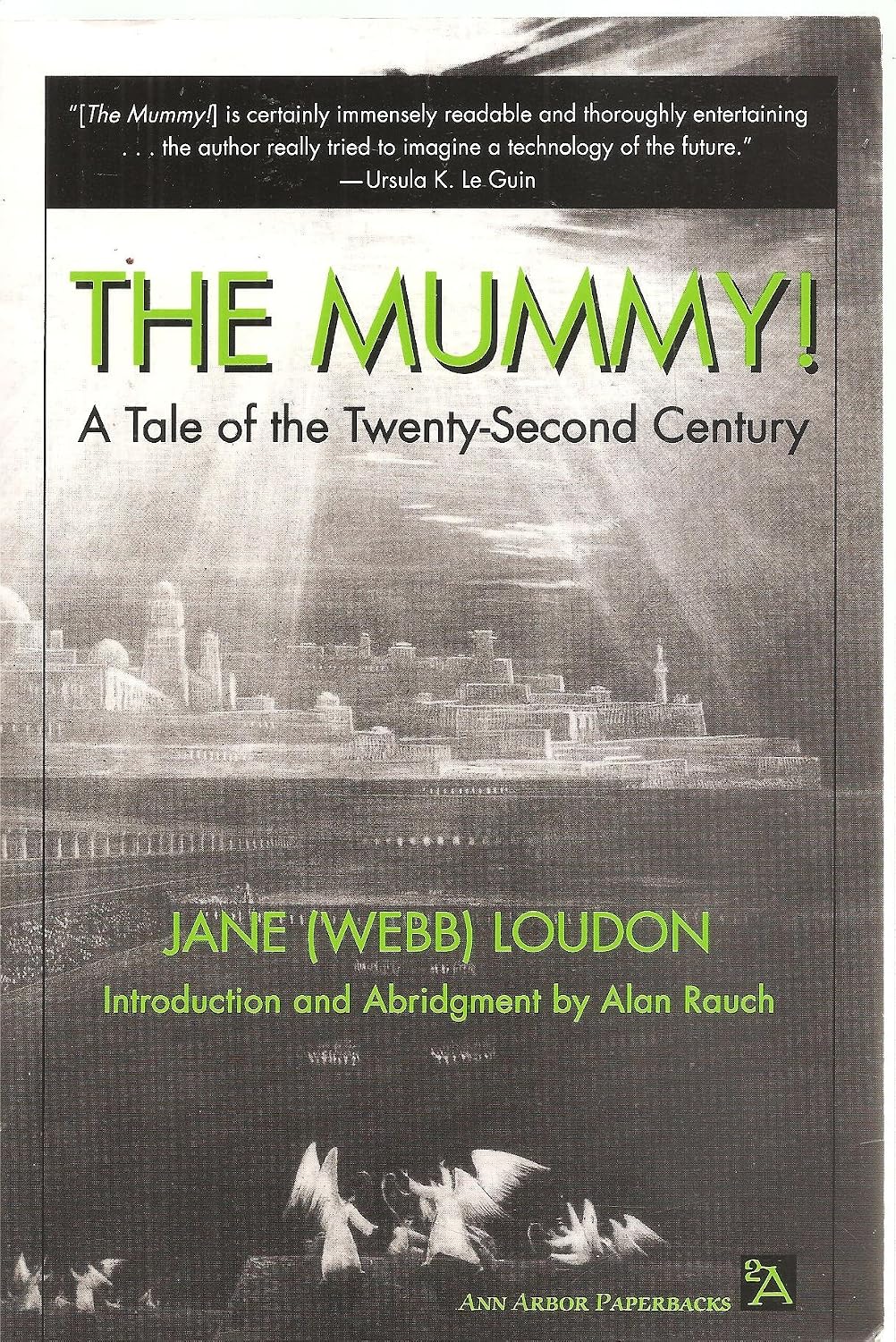 The Mummy!: a Tale of the Twenty-Second Century: Loudon, Jane (Webb ...