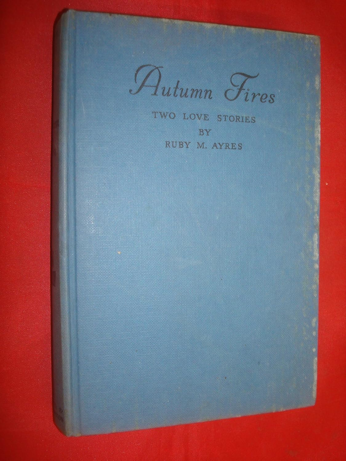 Autumn Fires: Ruby M. Ayres: Amazon.com: Books