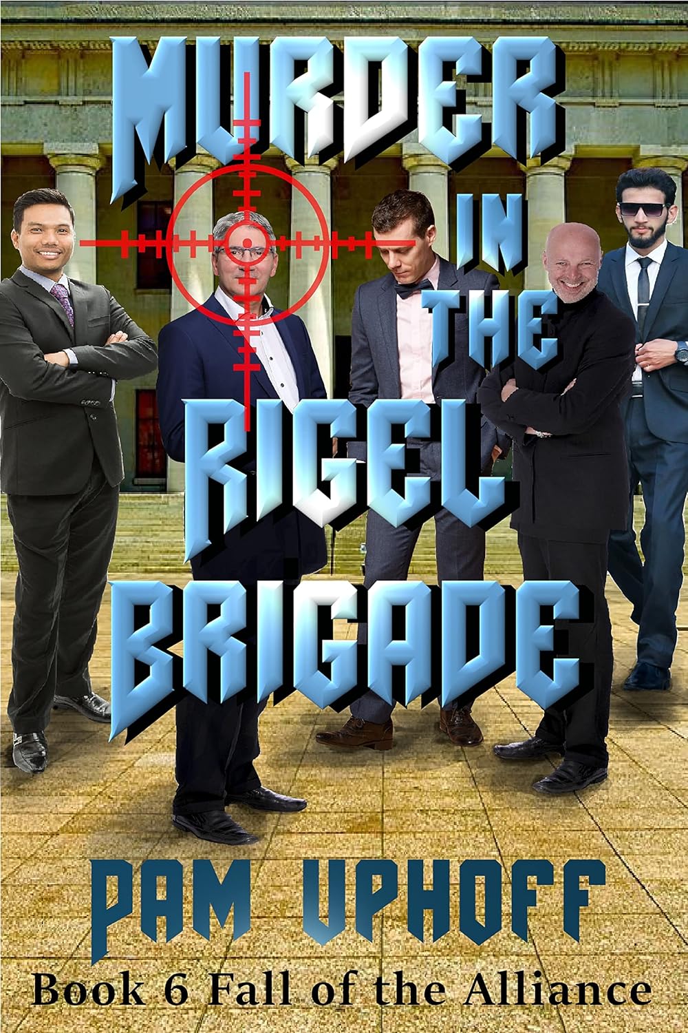 Amazon.com: Murder in the Rigel Brigade (Fall of the Alliance Book 5 ...
