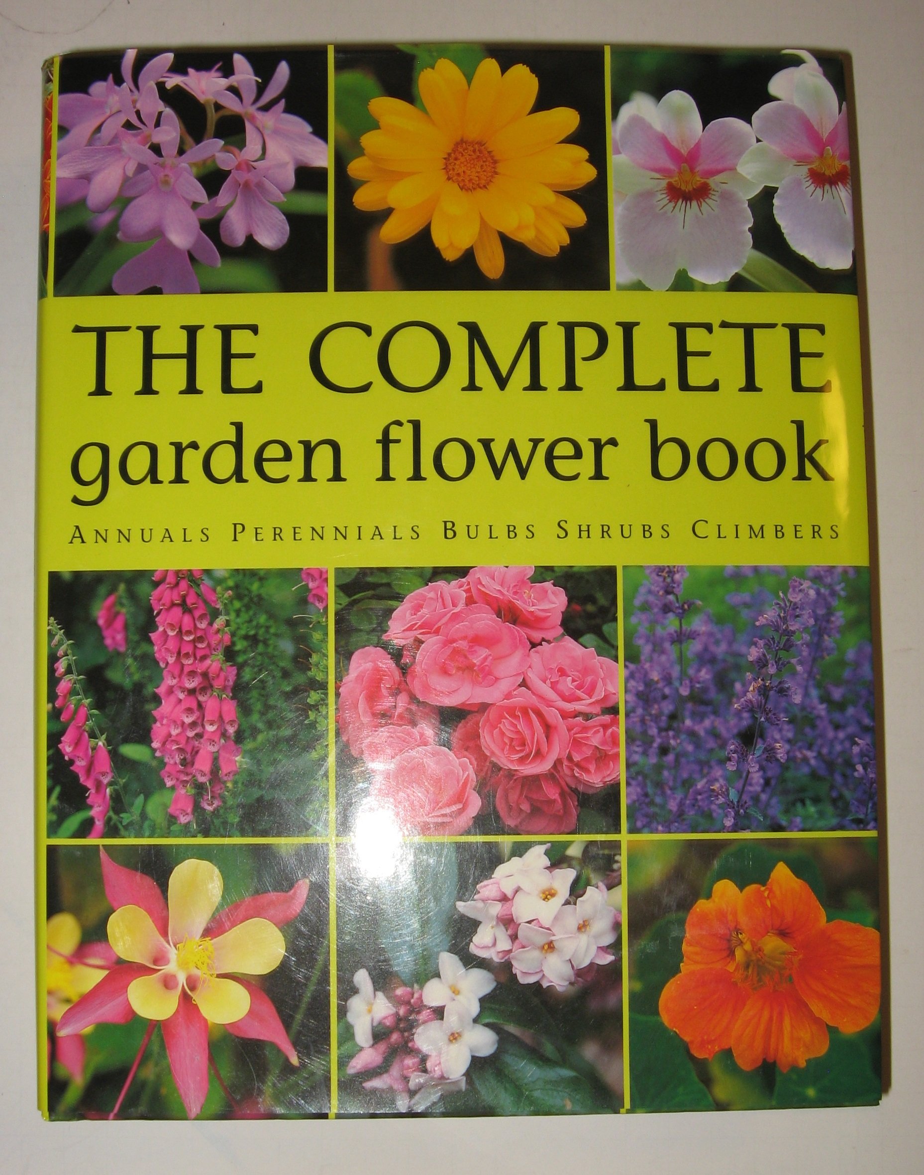 The Complete Garden Flower Book: n/a: 9781903992166: Amazon.com: Books