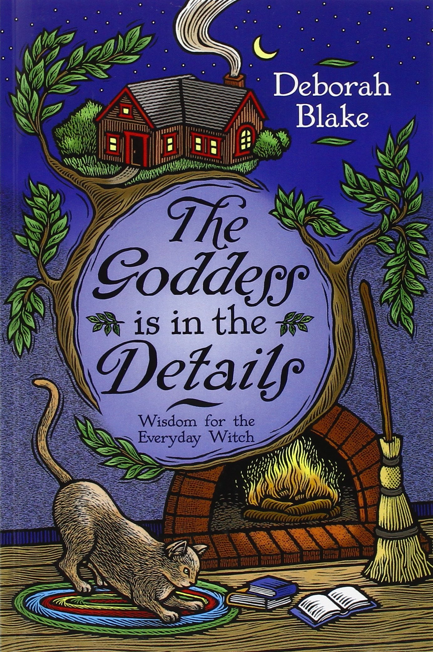 The Goddess Is in the Details: Wisdom for the Everyday Witch: Blake ...