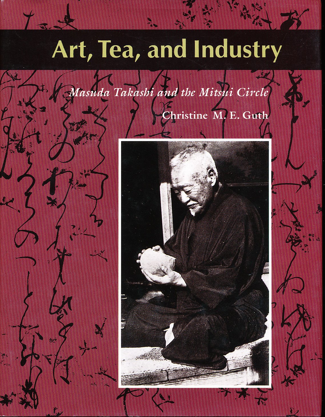 Amazon | Art, Tea, and Industry: Masuda Takashi and the Mitsui Circle ...