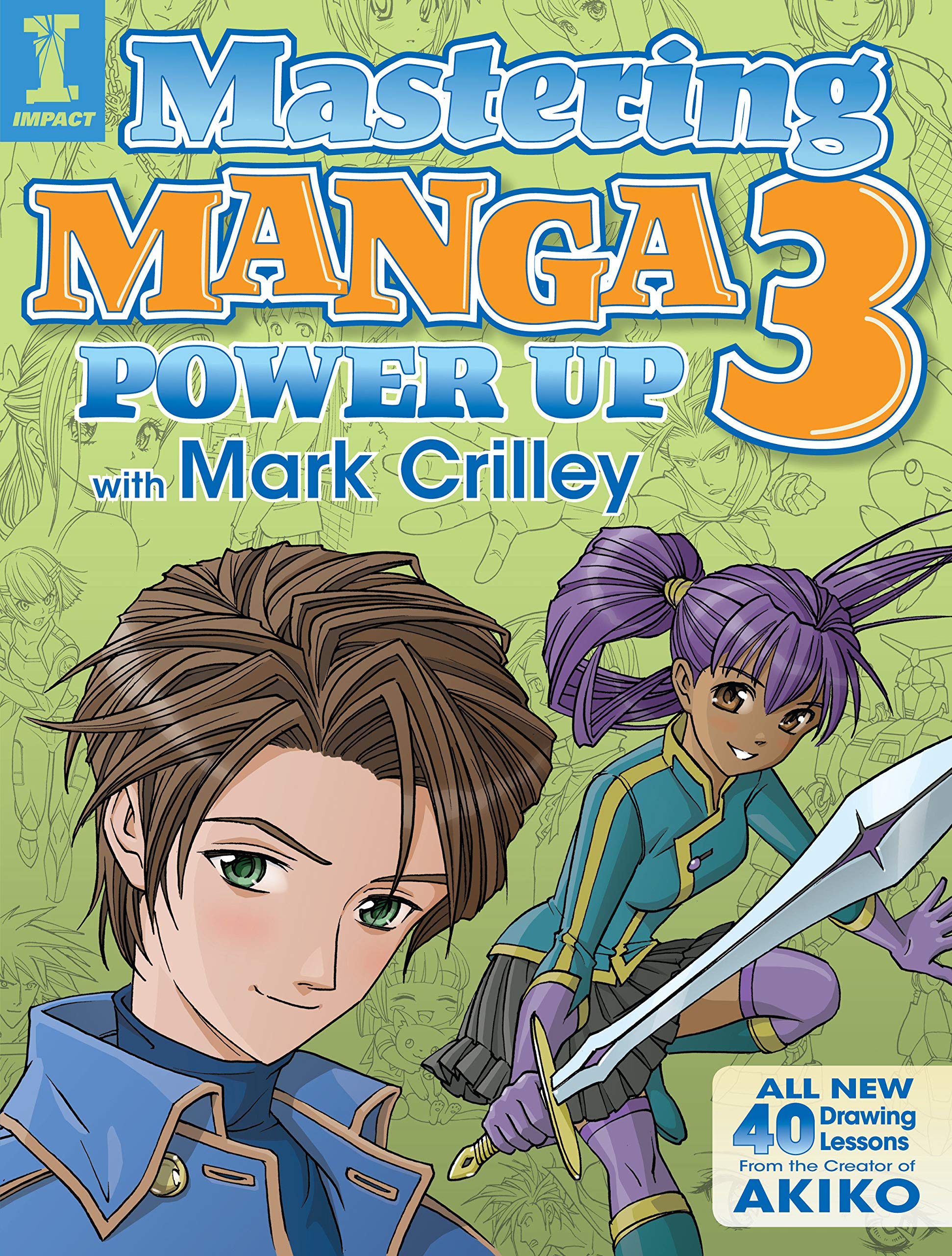 Mastering Manga 3: Power Up with Mark Crilley: Amazon.co.uk: Crilley ...