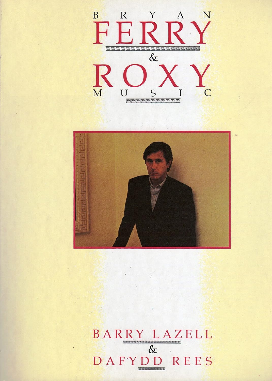 Bryan Ferry and Roxy Music : Rees, Dafydd, Lazell, Barry: Amazon.it: Libri