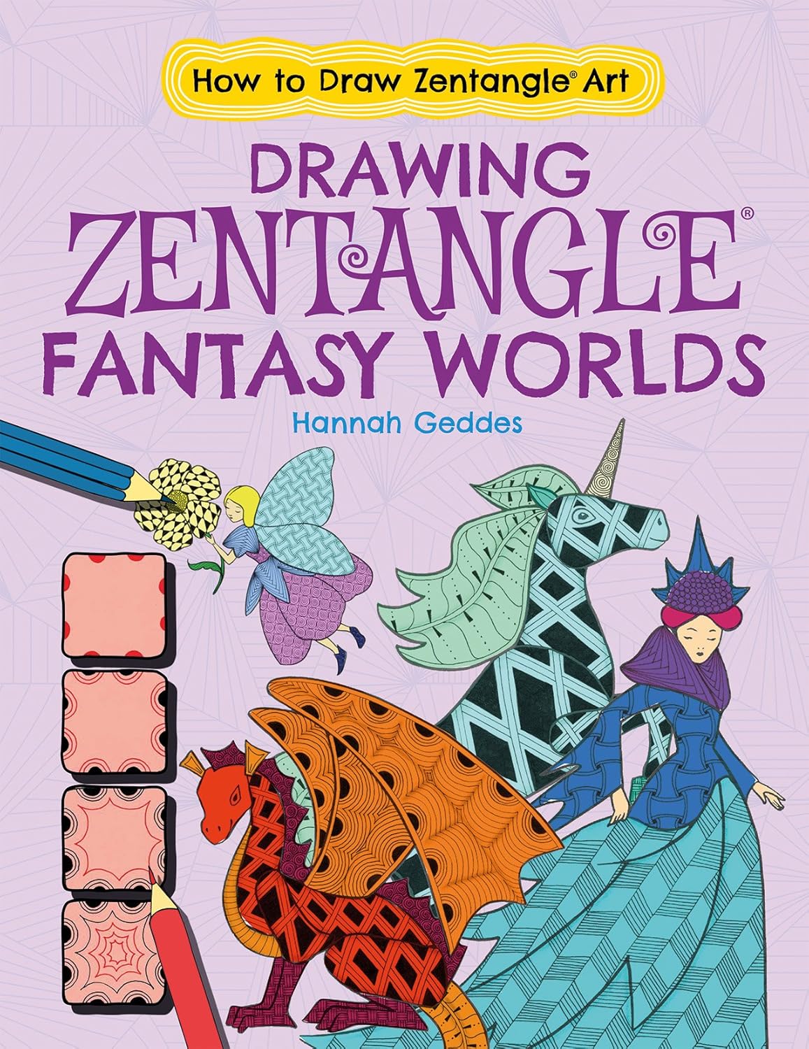 Drawing Zentangle Fantasy Worlds (How to Draw Zentangle Art): Ard ...