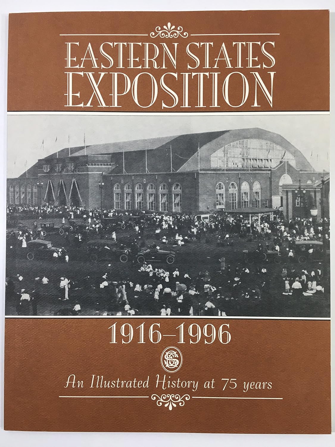 Eastern States Exposition, 1916-1996: An illustrated history at 75 ...