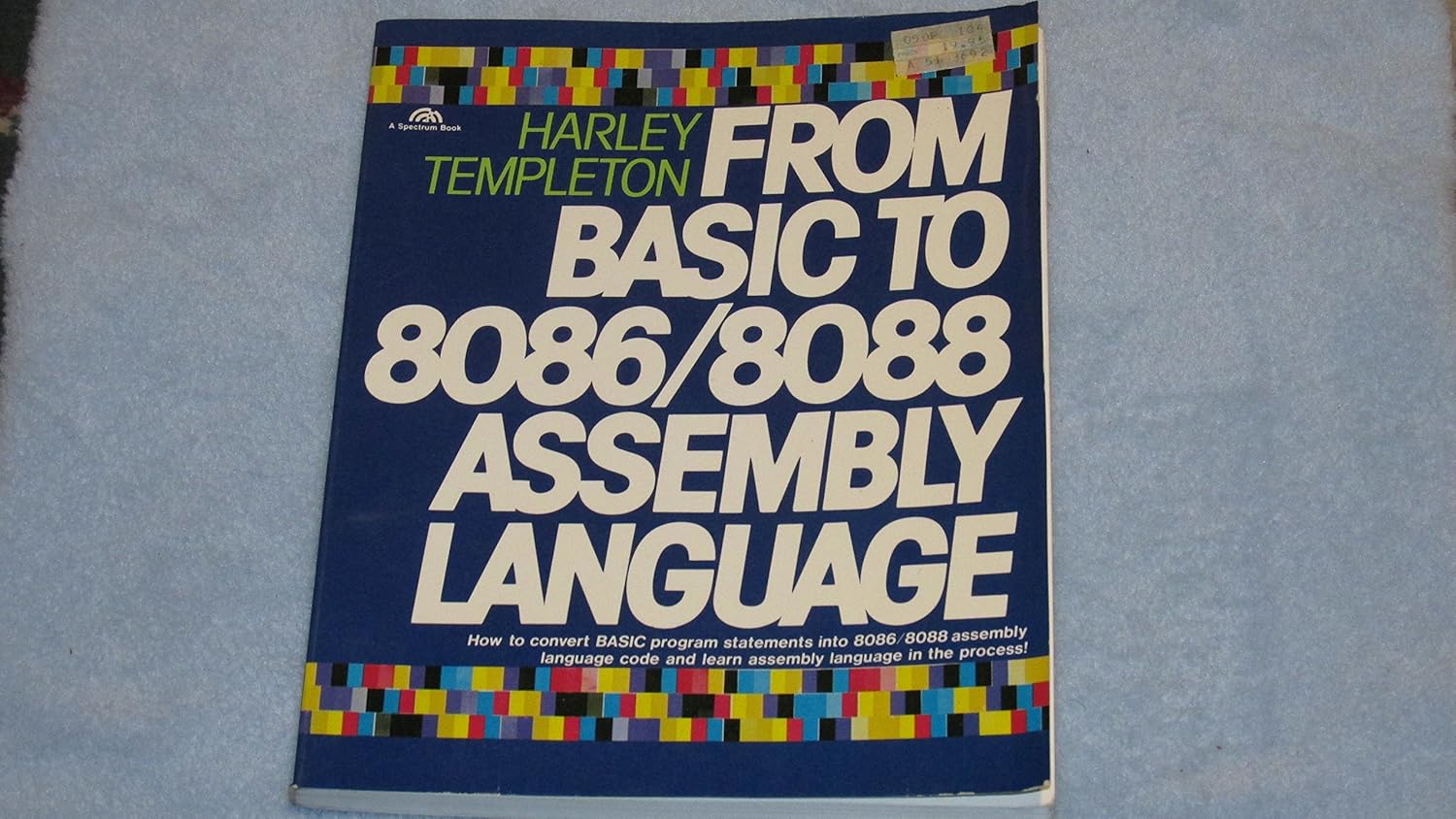 From Basic to 8086/8088 Assembly Language: Templeton, Harley M ...