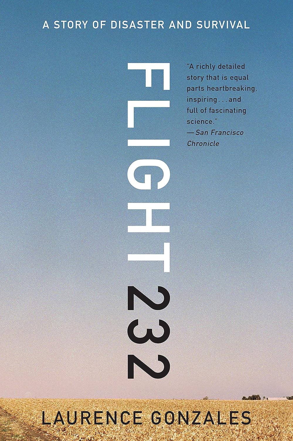 Flight 232: A Story of Disaster and Survival, Gonzales, Laurence, eBook ...
