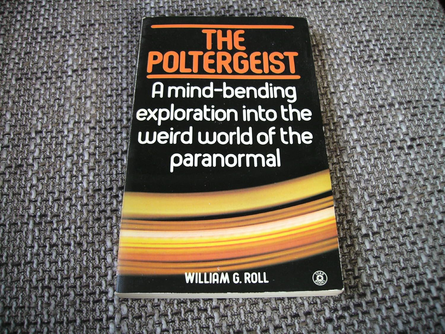 THE POLTERGEIST: A Mind-Bending Exploration into the Weird World of the ...