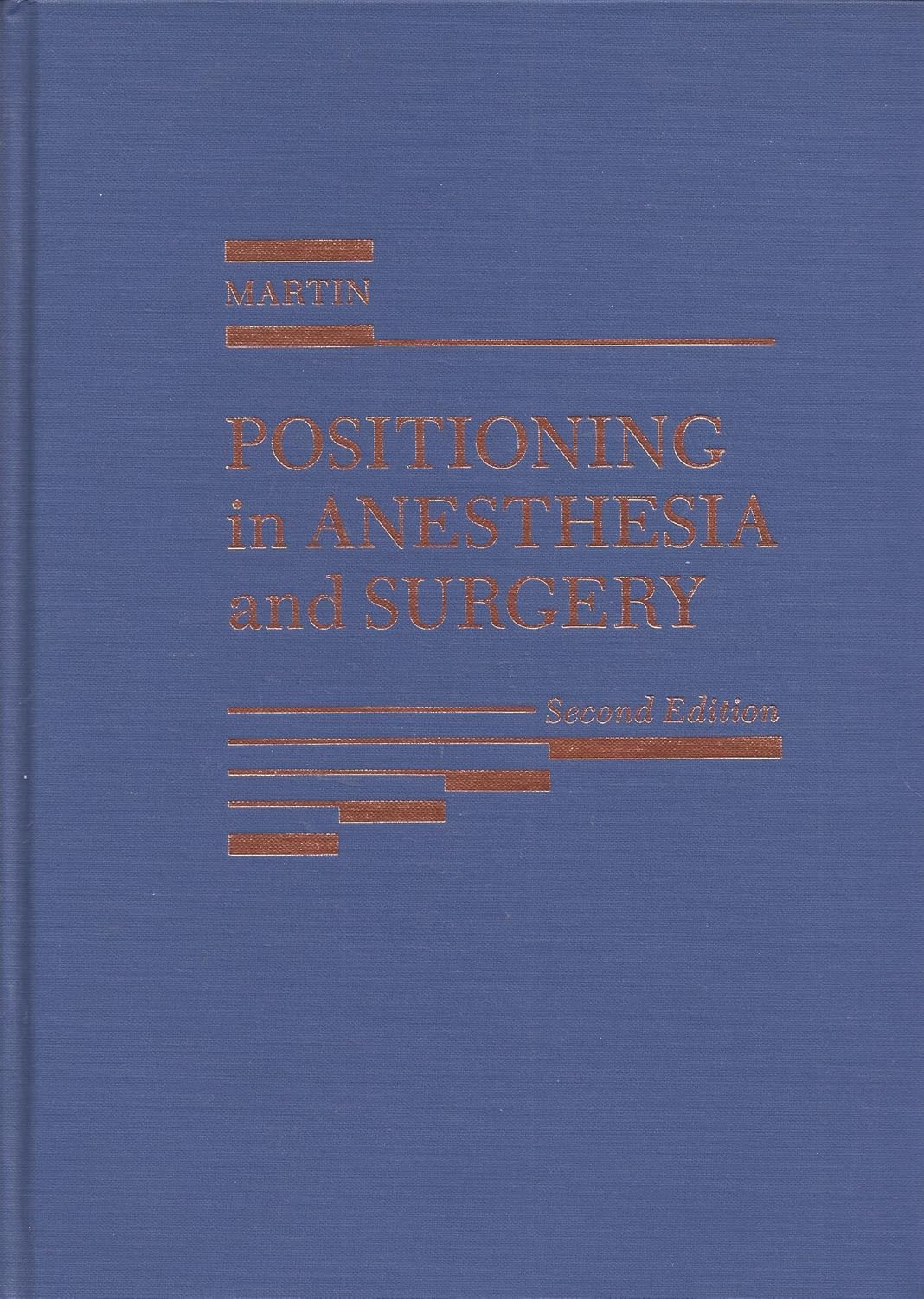 Positioning in Anesthesia and Surgery: 9780030127977: Medicine & Health ...