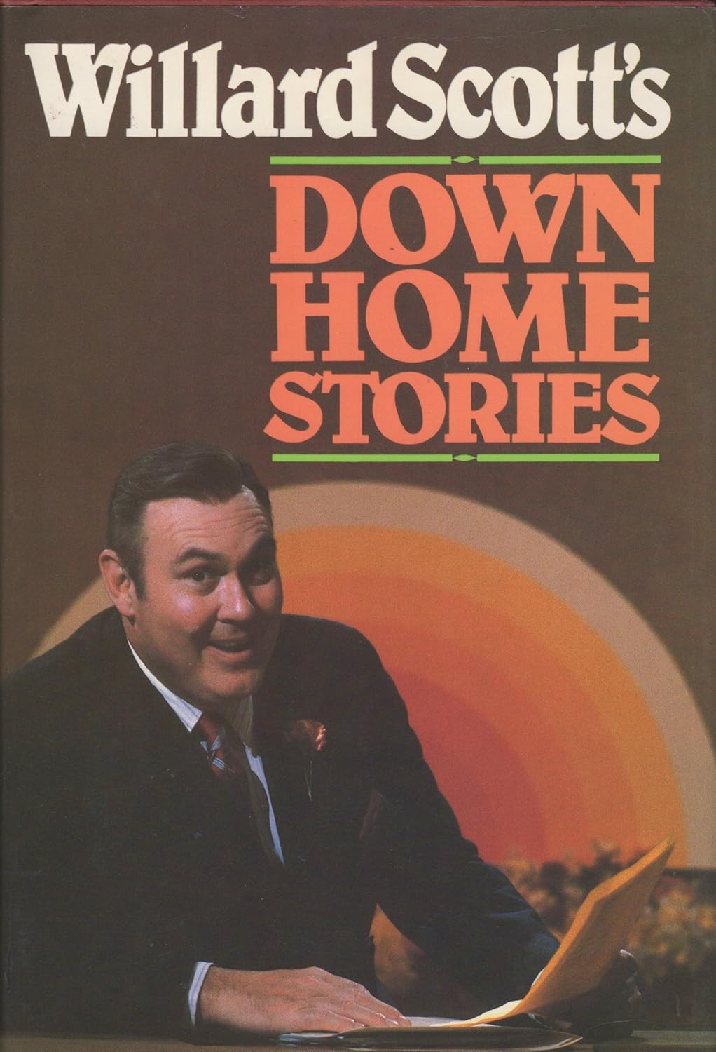 Willard Scott's Down home stories: Scott, Willard: 9780672527685 ...