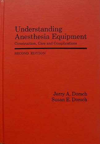 Amazon.com: Understanding anesthesia equipment: Construction, care, and ...