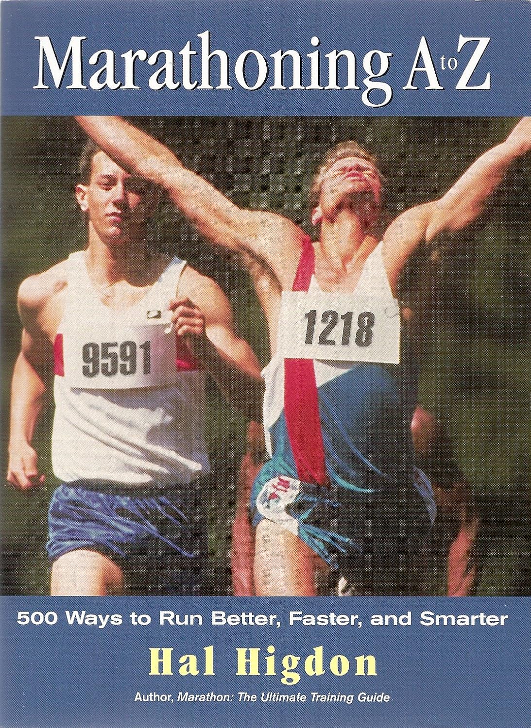 Amazon.com: Marathoning A to Z eBook : Higdon, Hal: Kindle Store