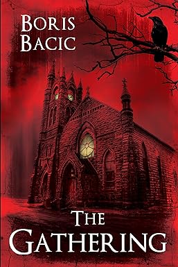 Amazon.com: The Gathering (Horror in Small Towns) eBook : Bacic, Boris: Kindle Store