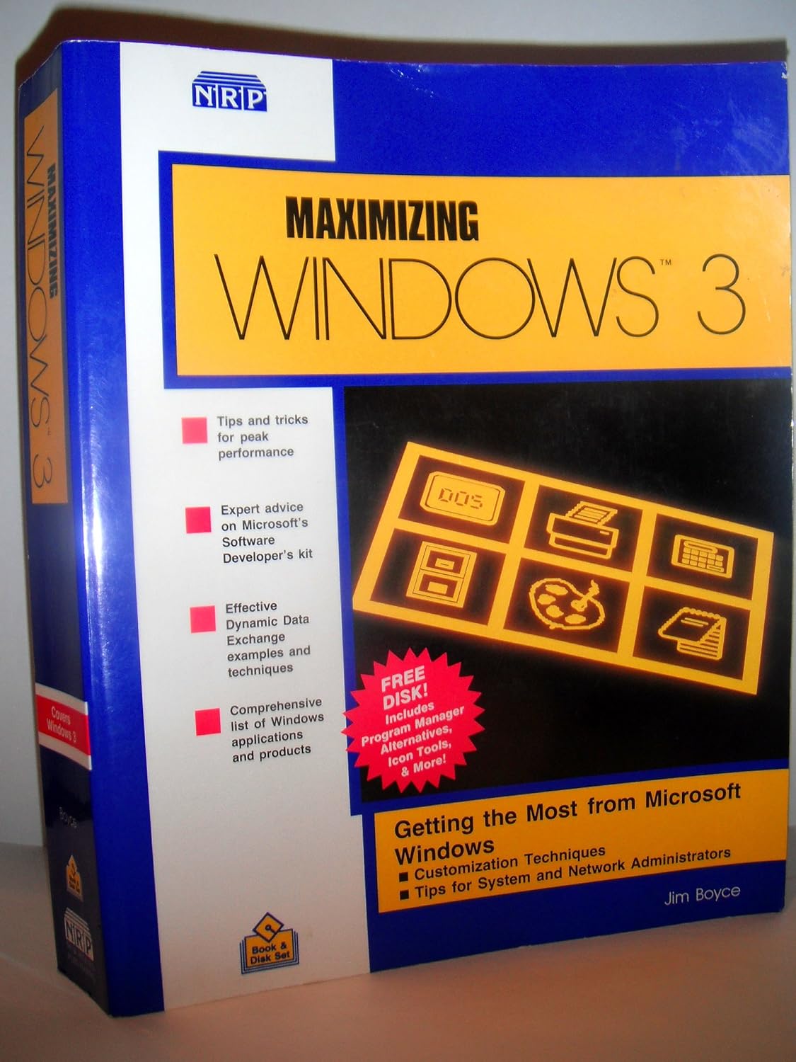 Maximizing Windows 3: Getting the Most from Microsoft Windows/Book and ...
