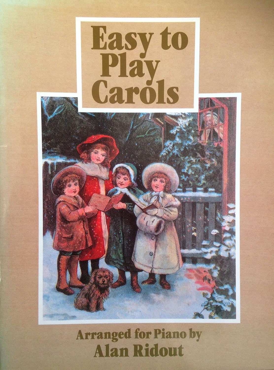 Easy-to-play Carols for Piano: Arranged for Piano by Alan Ridout ...