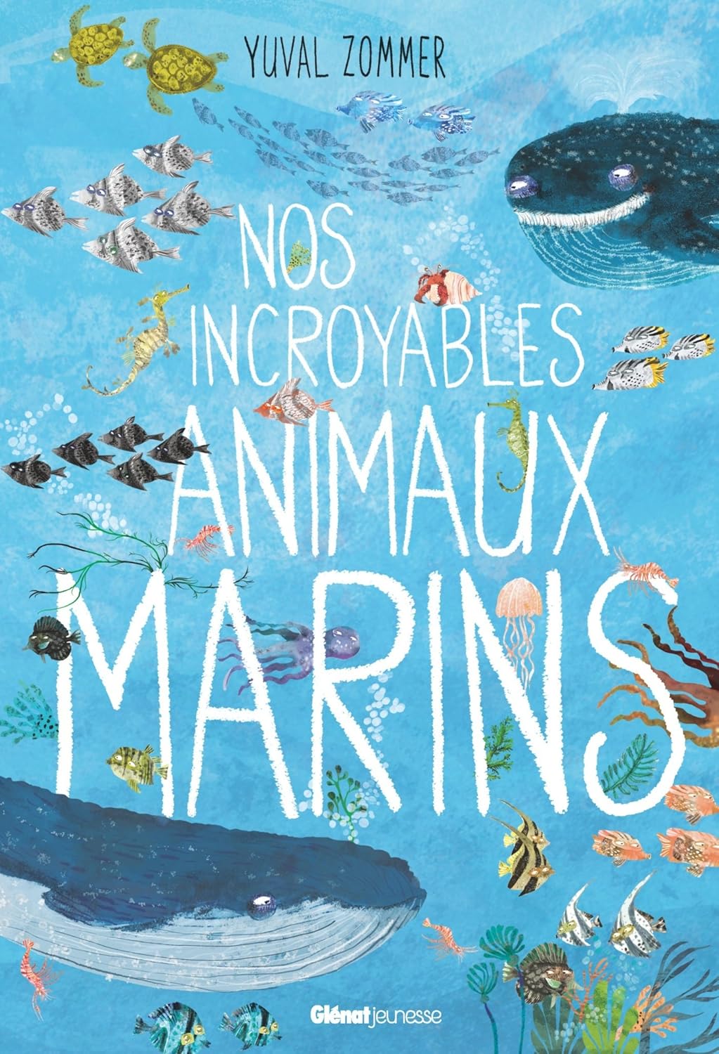 Nos incroyables animaux marins : Zommer, Yuval, Taylor, Barbara: Amazon ...