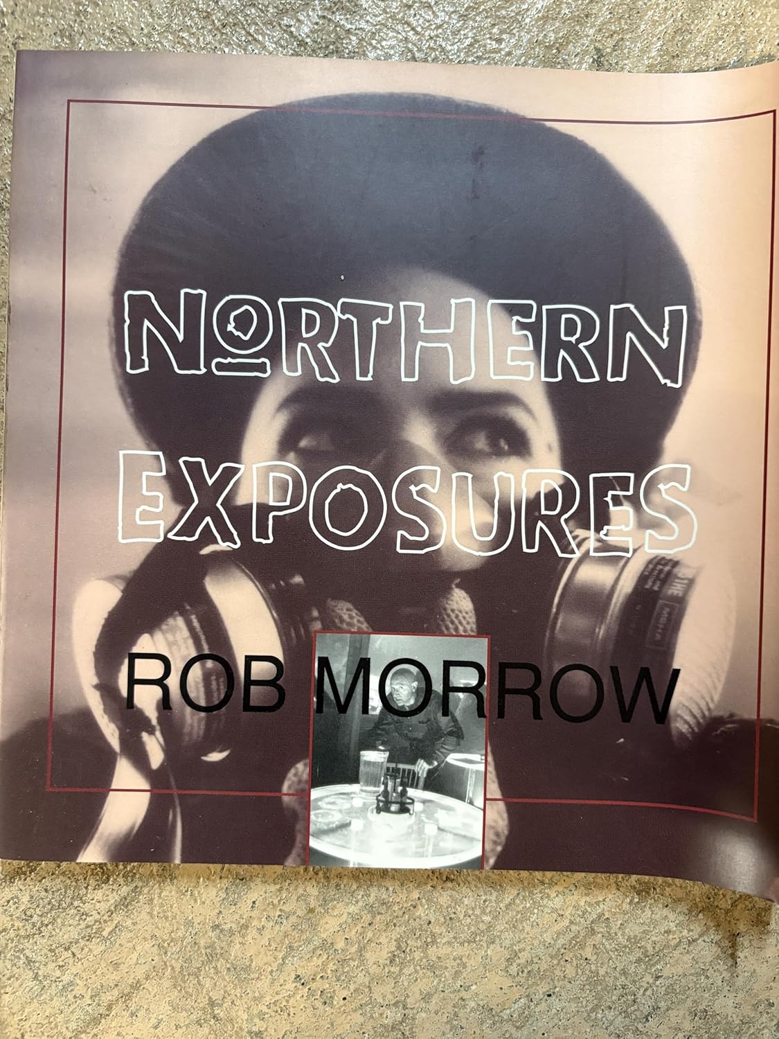 Northern Exposures: Rob Morrow: 9780786860647: Amazon.com: Books