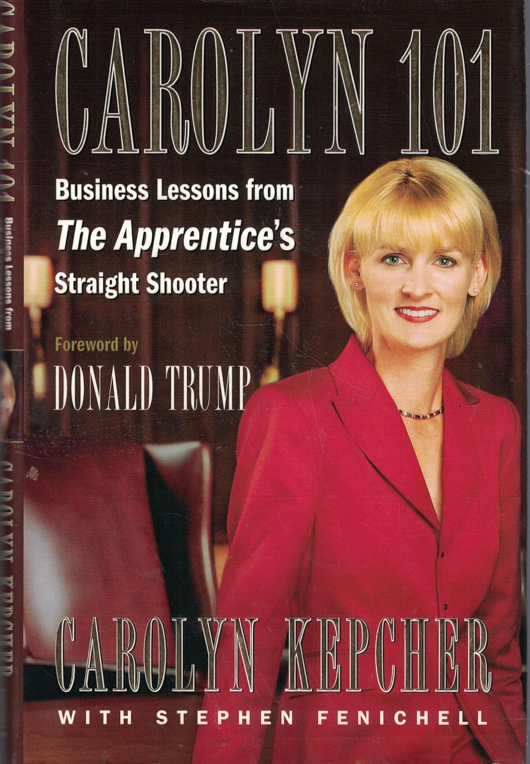 Carolyn 101: Business Lessons from The Apprentice's Straight Shooter ...