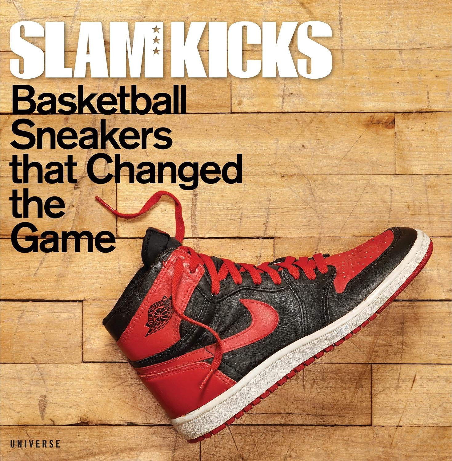 SLAM Kicks: Basketball Sneakers that Changed the Game: Osborne, Ben ...