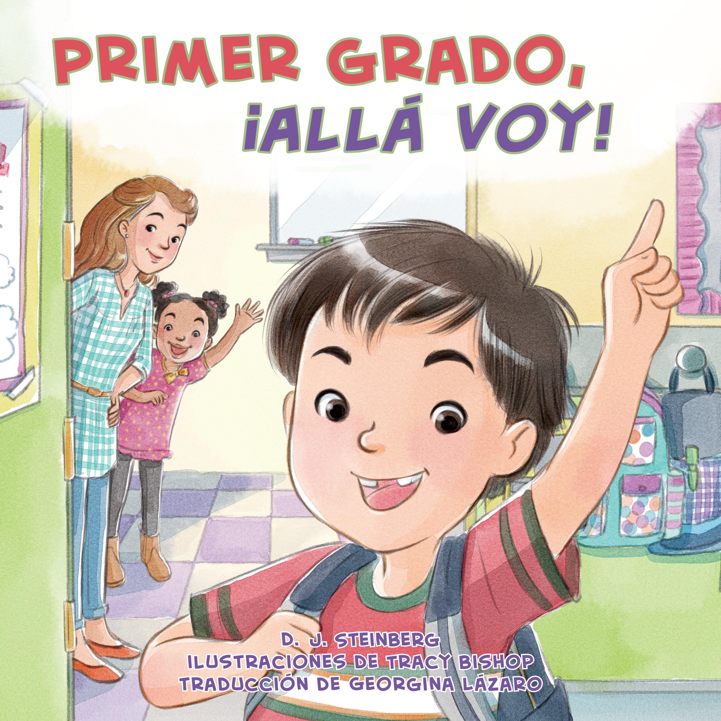 Primer grado, ¡allá voy! (Here I Come!) (Spanish Edition): Steinberg, D ...