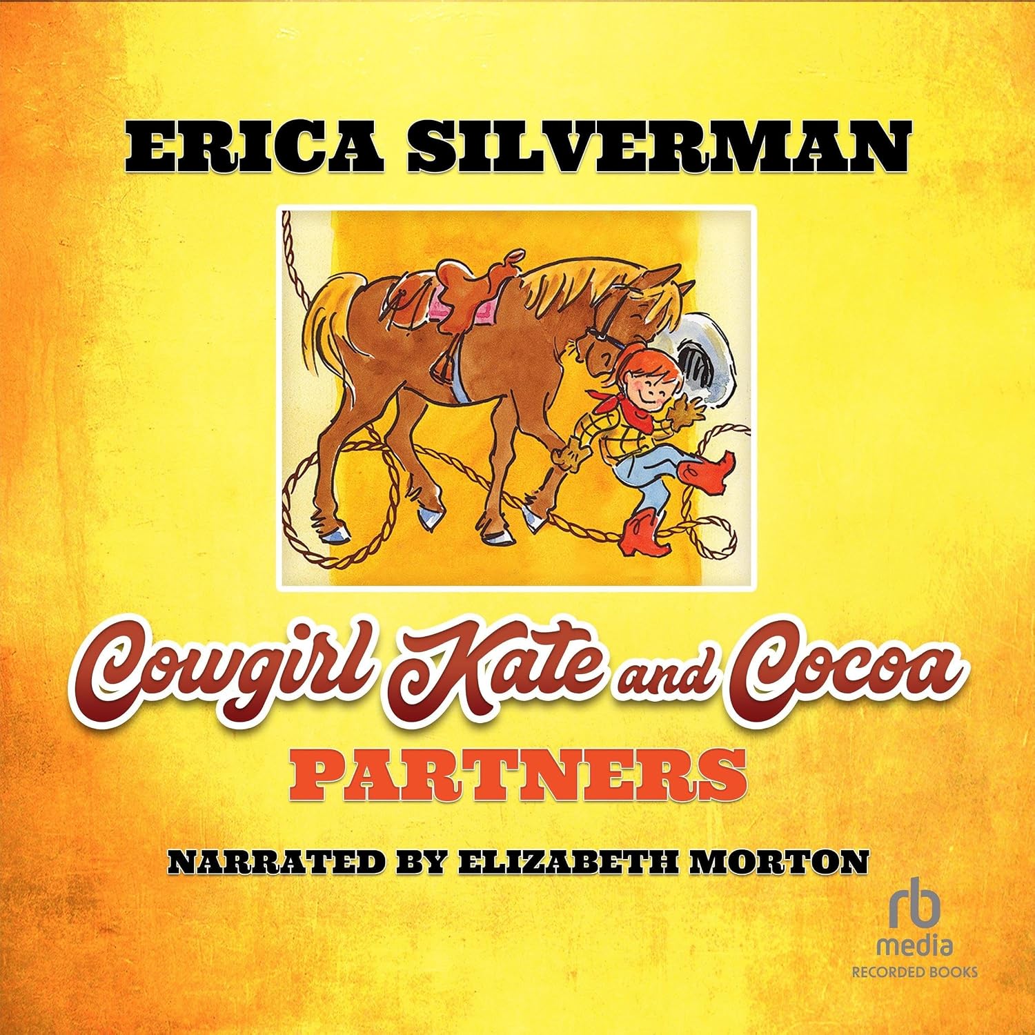 Cowgirl Kate and Cocoa: Partners: Erica Silverman: 9781664479838 ...