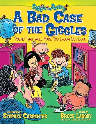Amazon.com: A Bad Case of the Giggles: Poems That Will Make You Laugh ...