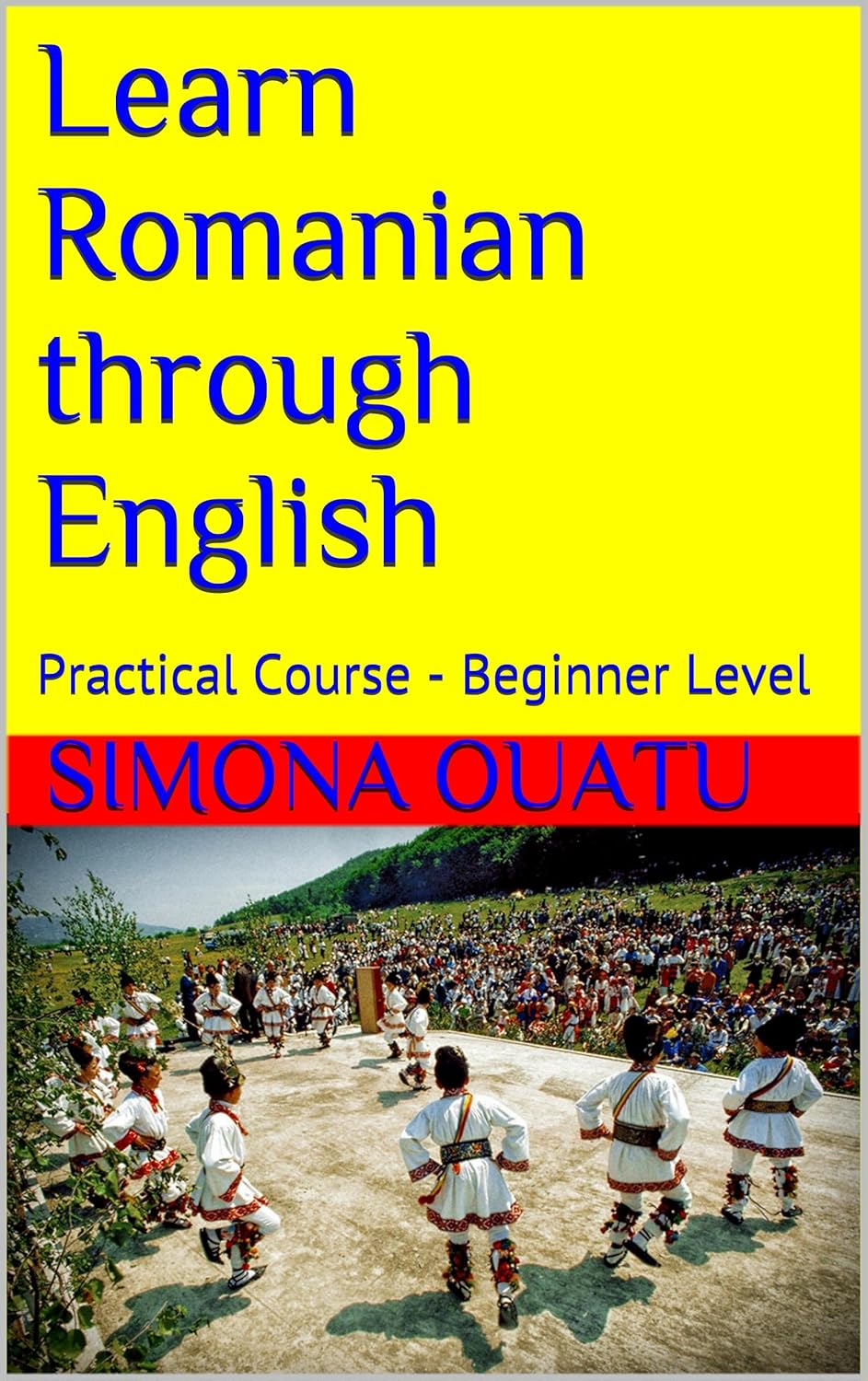 Learn Romanian through English: Practical Course - Beginner Level ...
