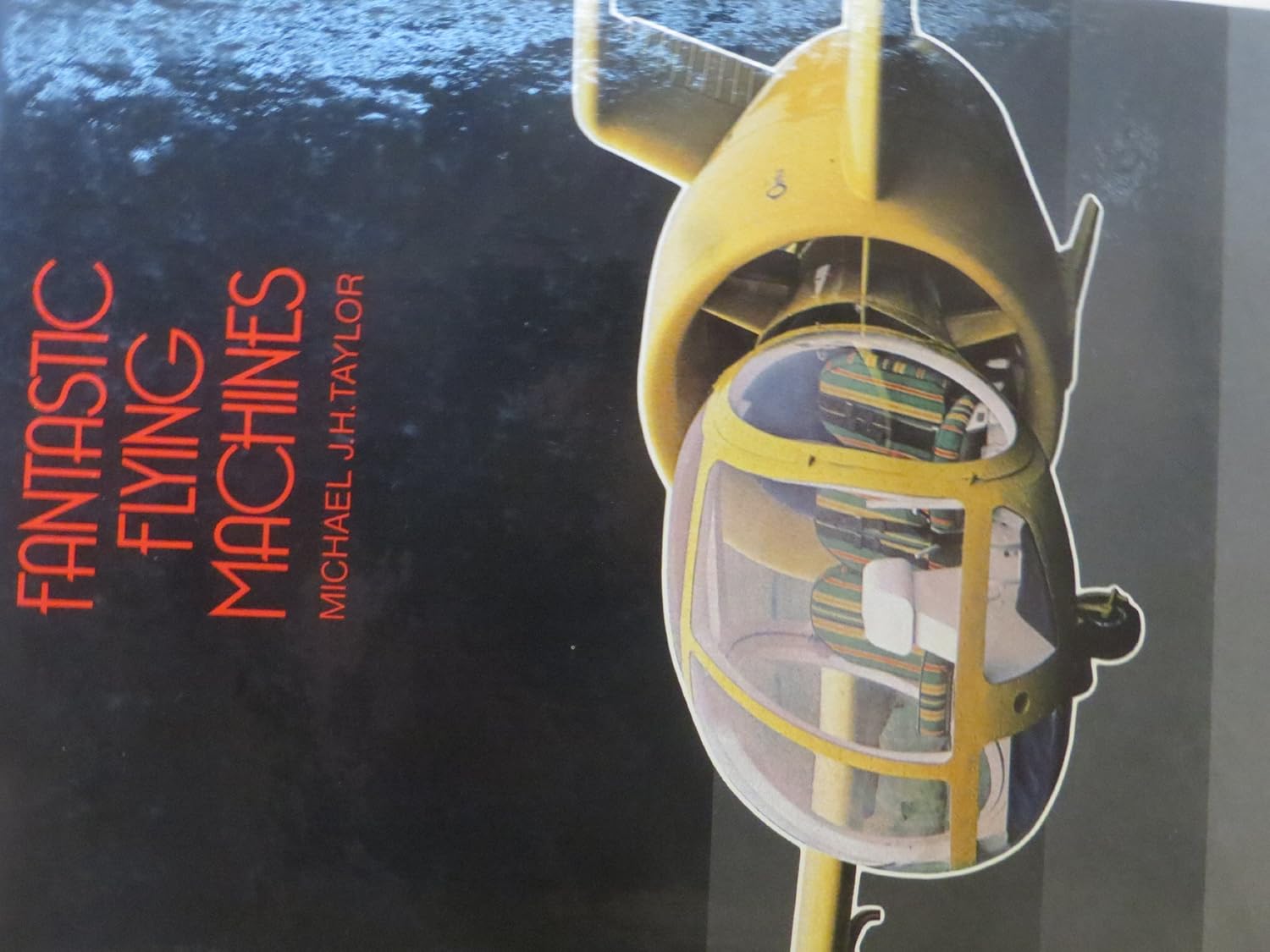 Amazon.com: Fantastic Flying Machine: 9780867205527: Taylor, Michael: Books