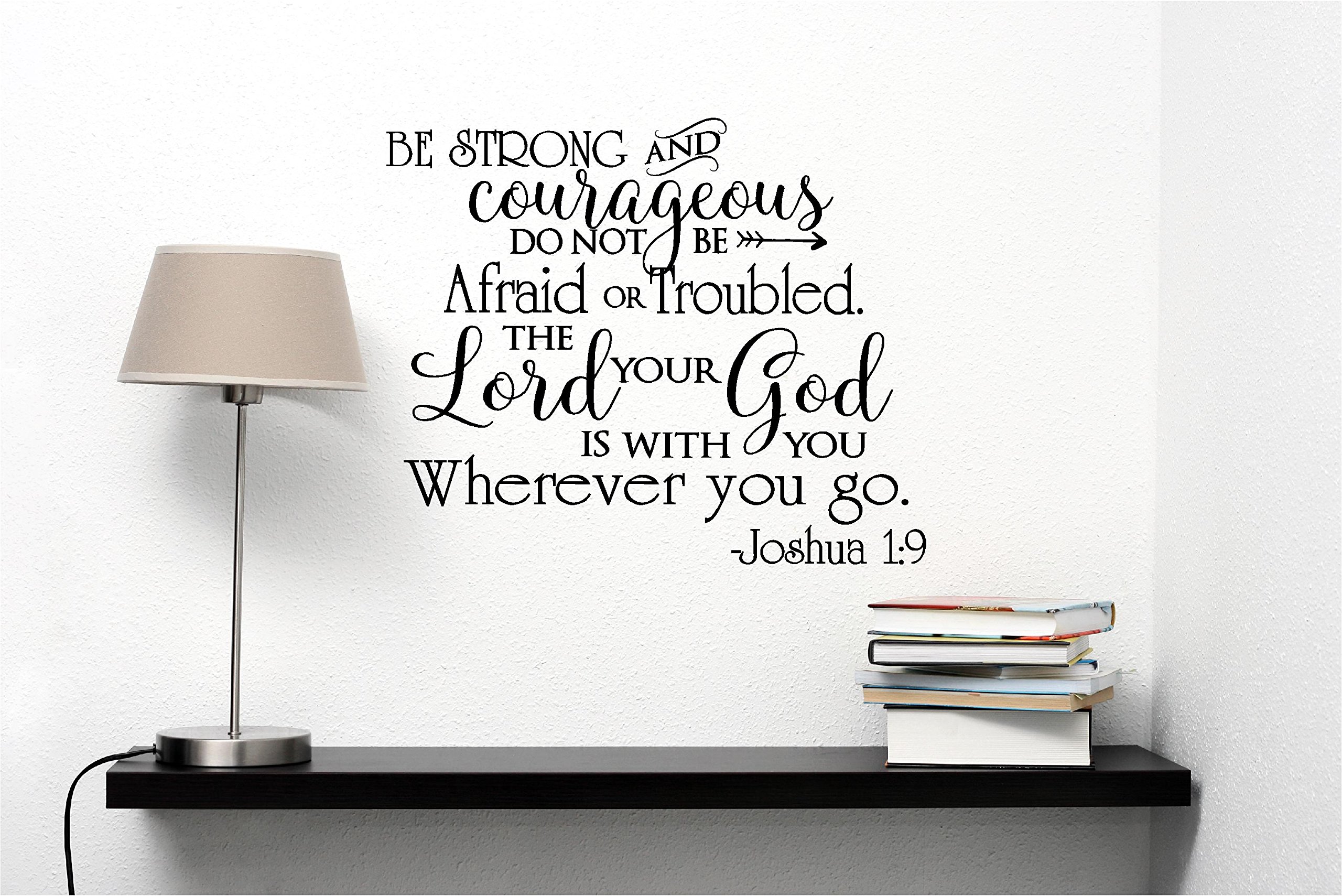 Amazon.com: Be Strong and Courageous. Do not be Afraid; do not be ...
