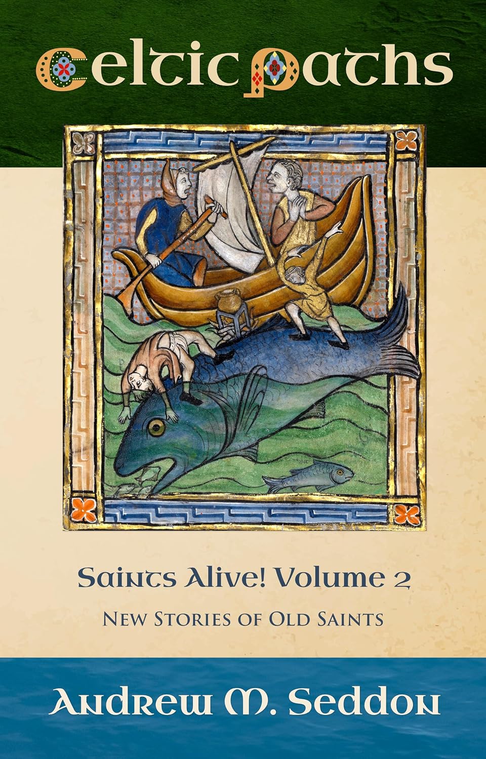 Celtic Paths (Saints Alive! New Stories of Old Saints) - Kindle edition ...