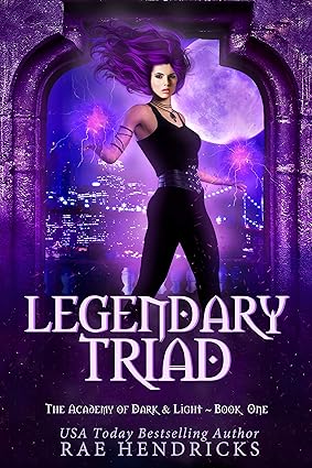 Amazon.com: Legendary Triad (Academy of Dark & Light Book 1) eBook : Hendricks, Rae, Designs ...